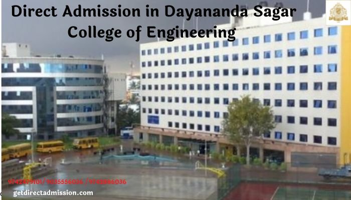 Direct Admission in Dayananda Sagar College of Engineering