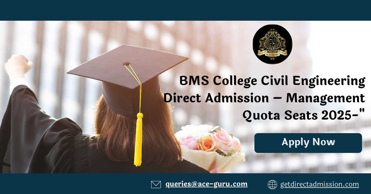 BMS College Civil Engineering Direct Admission – Management Quota Seats ...