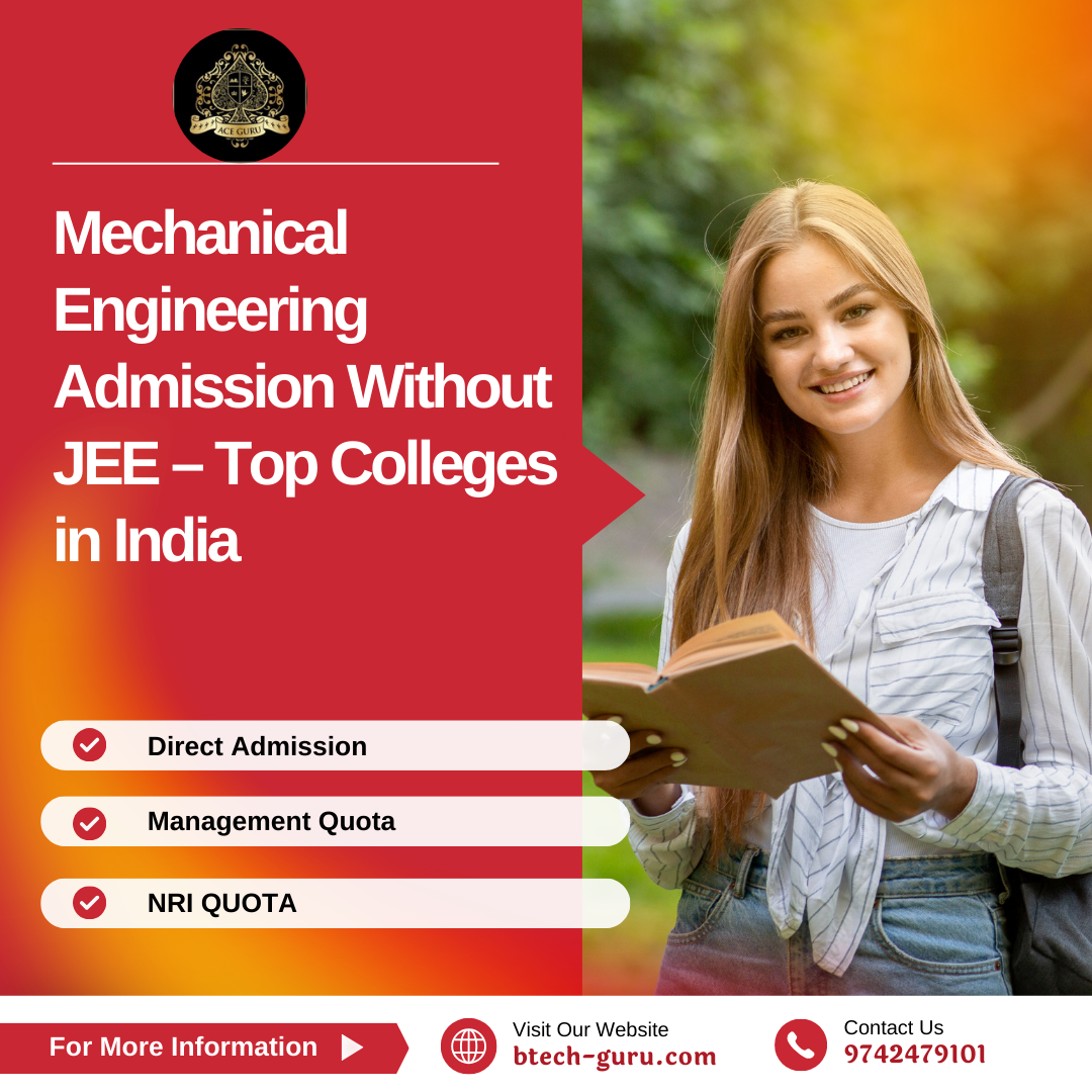 Mechanical Engineering Admission Without JEE – Top Colleges in India